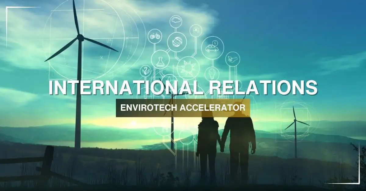 Startup International Relations Program - Global Network Building for Startups | Envirotech ...